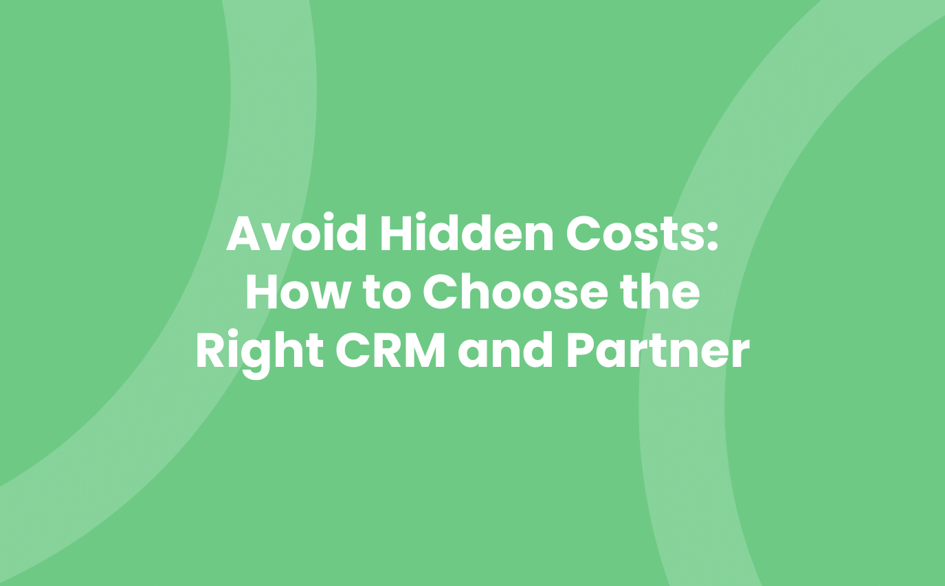 Avoid Hidden Costs: Choose the Right CRM Partner | Avrion