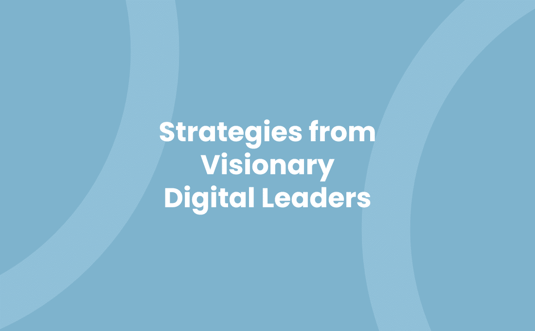 Strategies from Visionary Digital Leaders - Avrion CRM