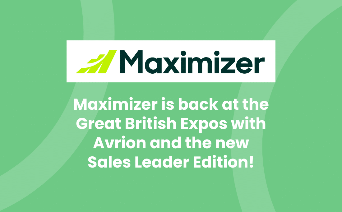 Press Release: Maximizer is back at the Great British Expos with Avrion ...