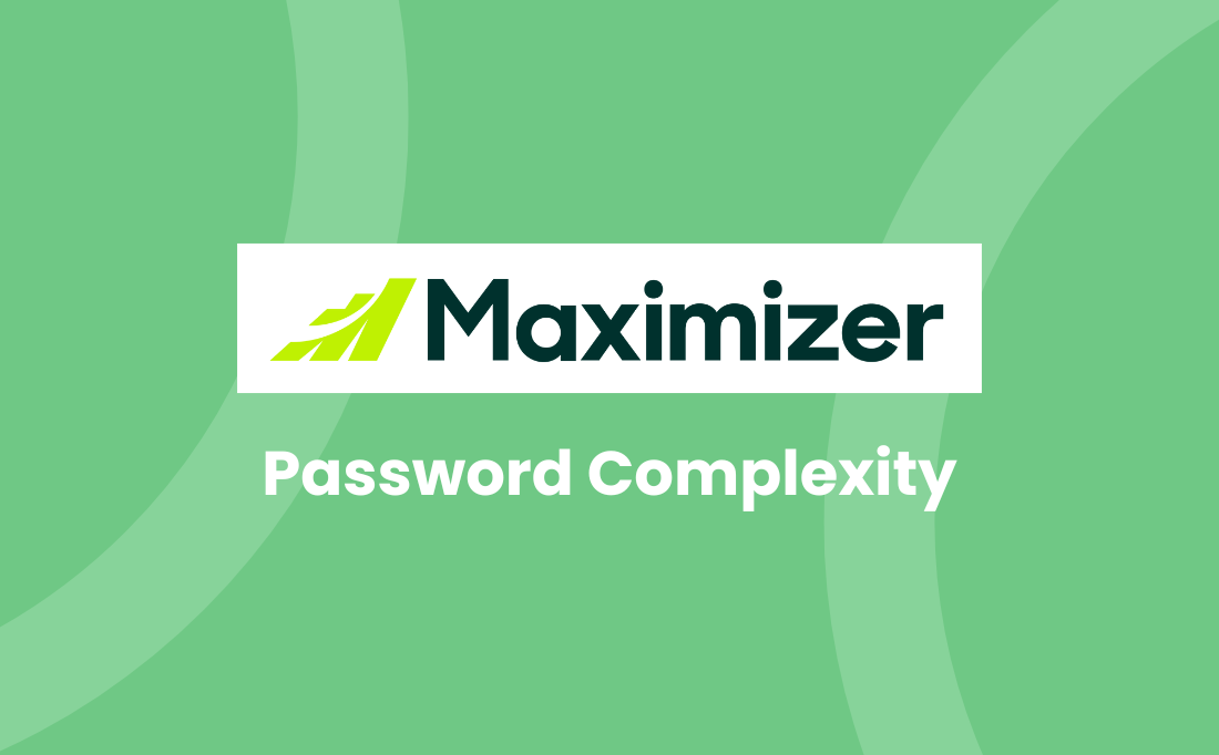 Password Complexity in Maximizer CRM - Avrion CRM