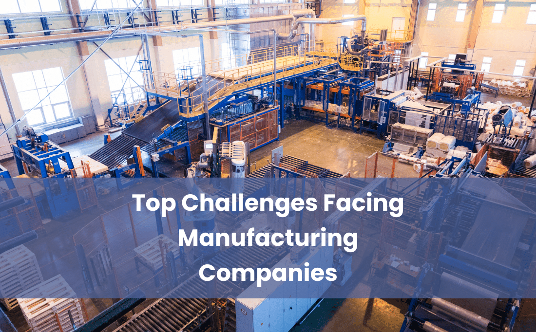 Top Challenges Facing Manufacturing Companies - Avrion